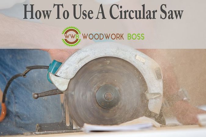 How to Use a Circular Saw: Using a Skill Saw